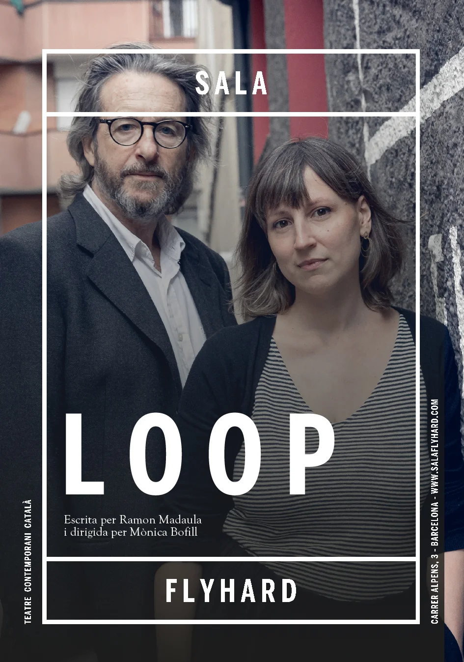 Loop - escrita per Ramon Madaula i dirigida per Mònica Bofill | Sala Flyhard